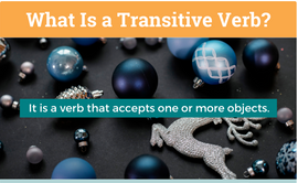 TYPES OF VERBS: TRANSITIVE AND TRANSITIVE VERBS